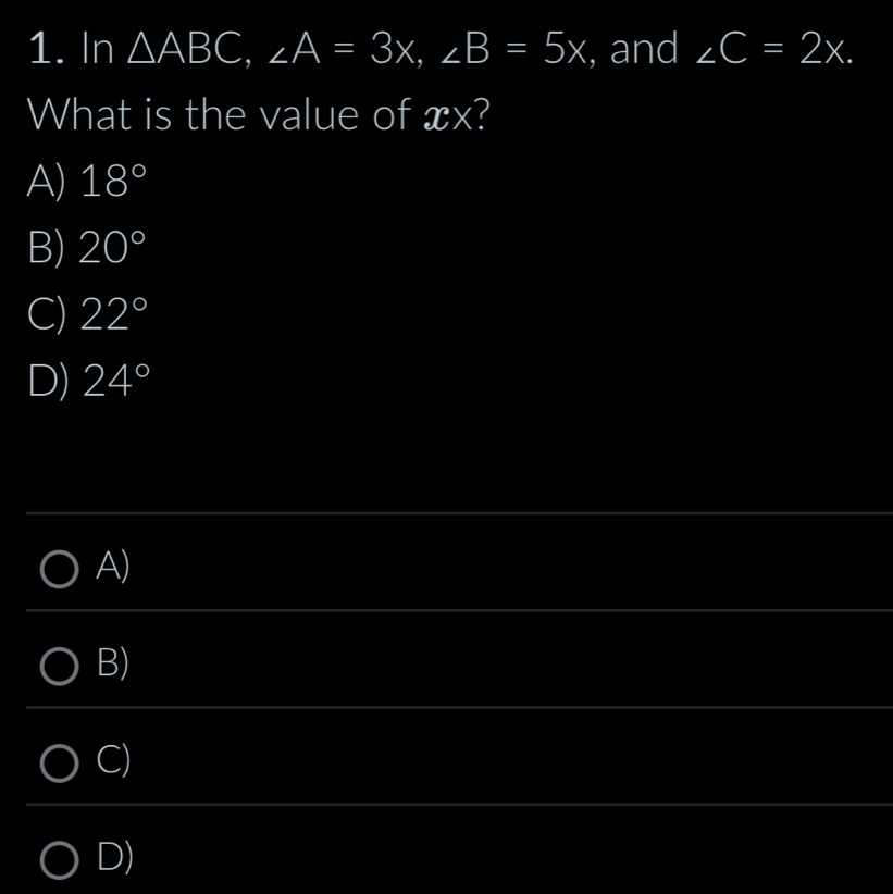 Solved: In ABC, ∠ A=3x, ∠ B=5x , and ∠ C=2x. What is the value of xx? A ...
