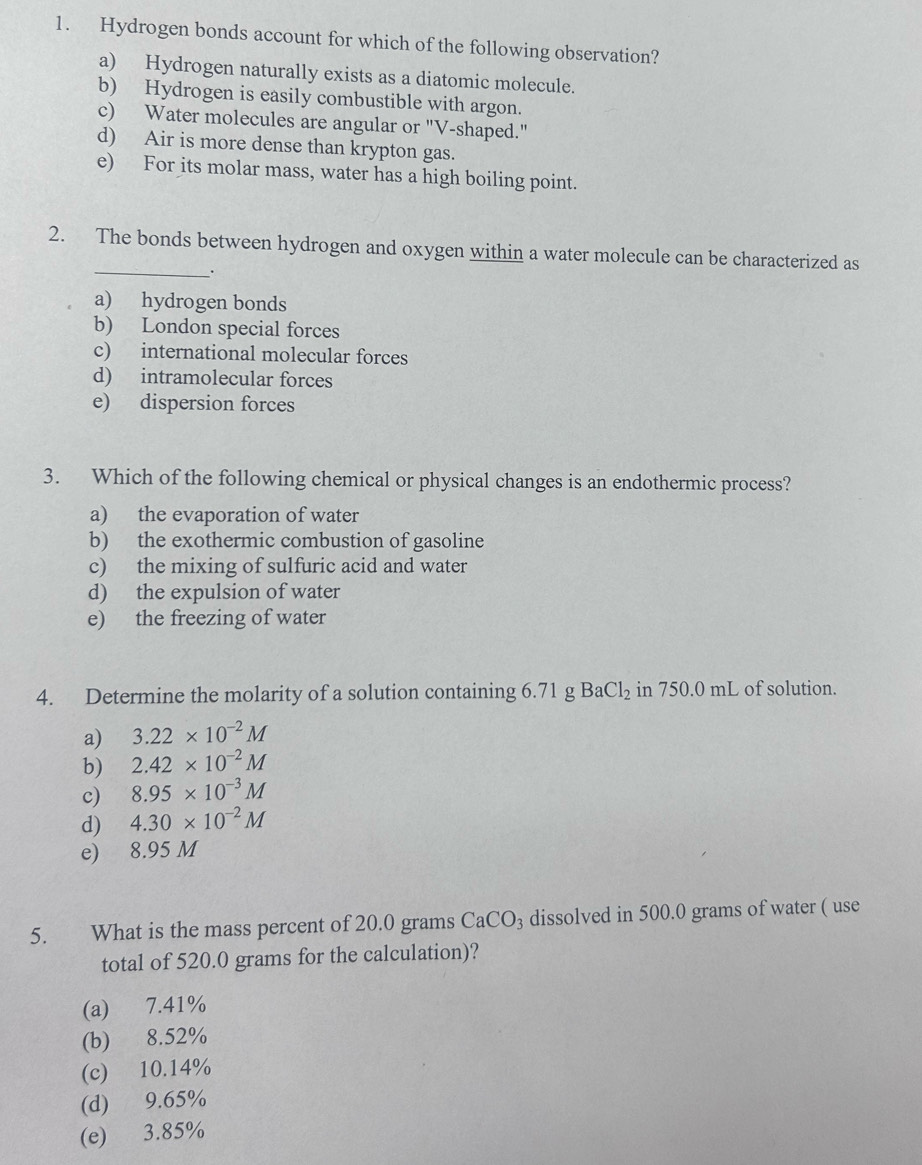 Solved: Hydrogen bonds account for which of the following observation ...