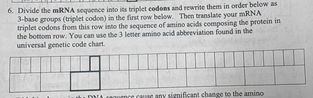 Solved: Divide the mRNA sequence into its triplet codons and rewrite ...