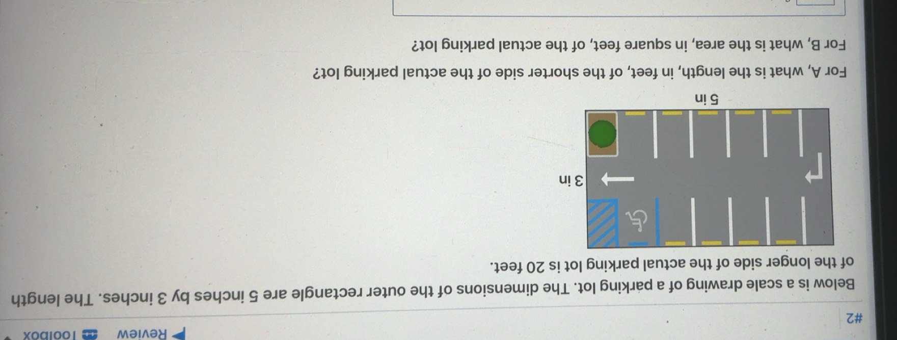 Solved: Review lo0IboX #2 Below is a scale drawing of a parking lot ...