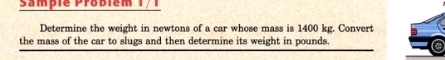 Solved: sampié Probiém I Determine the weight in newtons of a car whose ...