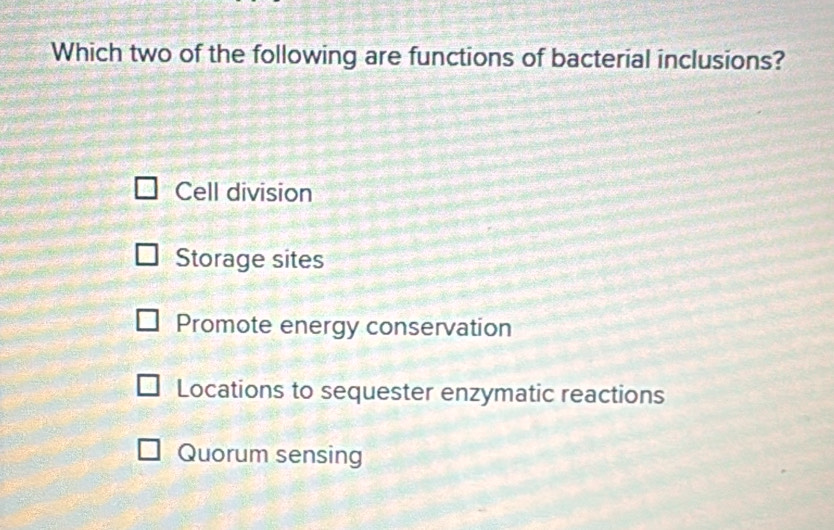Solved: Which two of the following are functions of bacterial ...