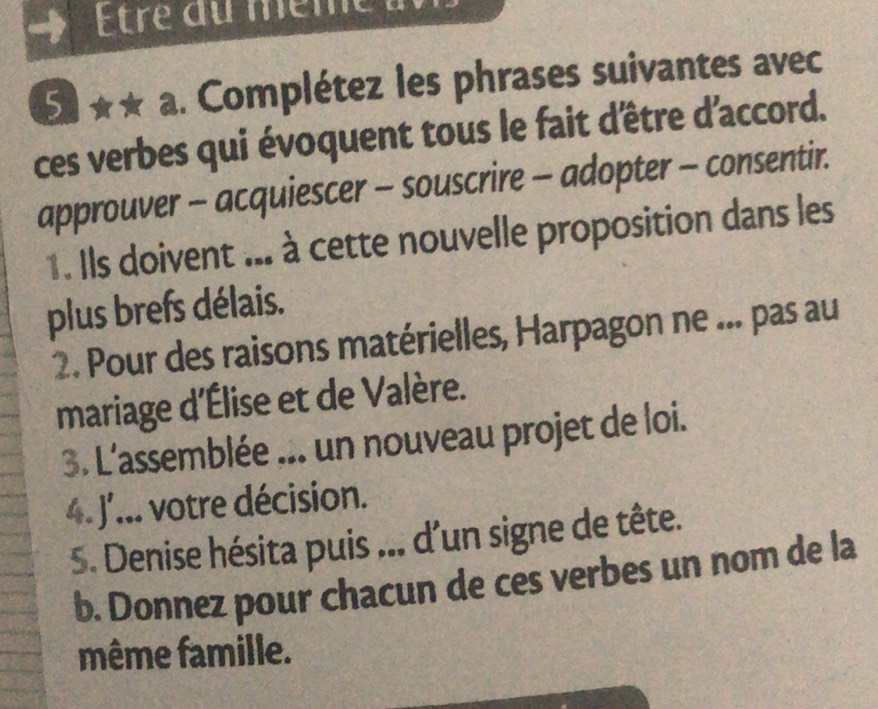 Résolu :Etre au meme 5 ** a. Complétez les phrases suivantes avec ces ...