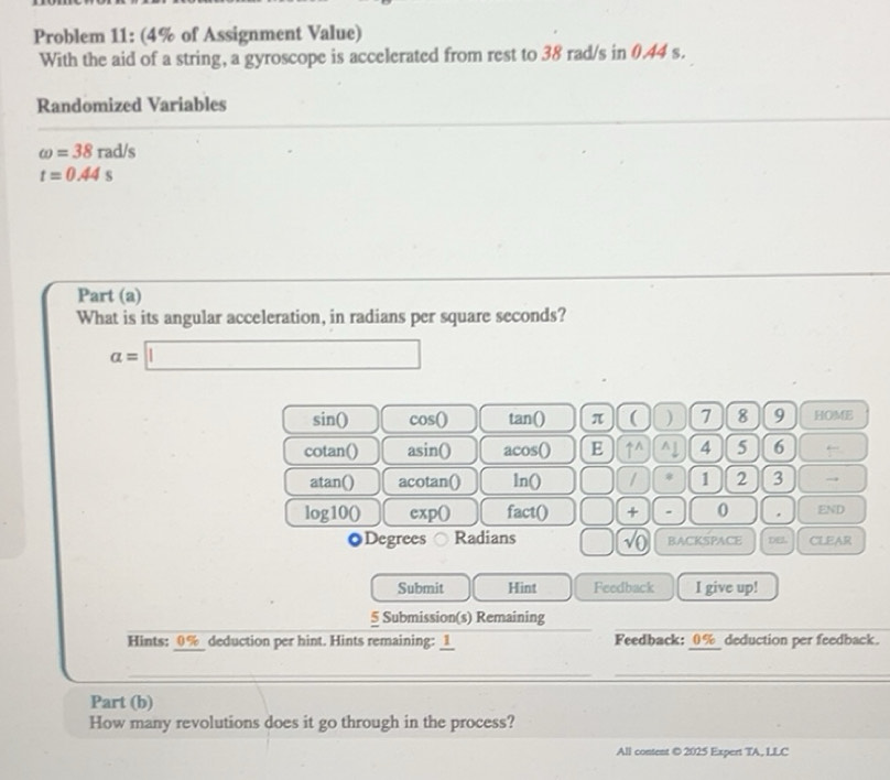 Solved: Problem 11: (4% of Assignment Value) With the aid of a string, a gyroscope is ...