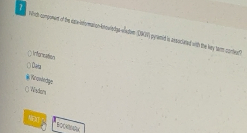 Solved: Which component of the data-information-knowledge-wisdom (DIKW ...