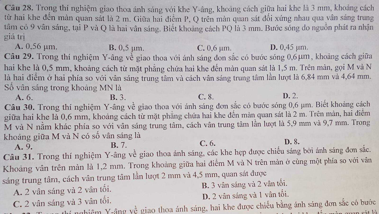 Giải quyết:Trong thí nghiệm giao thoa ánh sáng với khe Y-âng, khoảng cách giữa hai khe là 3 mm ...