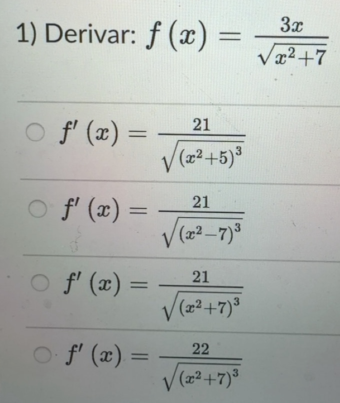 Resuelto:Derivar: f(x)= 3x/sqrt(x^2+7) f'(x)=frac 21sqrt((x^2+5)^3) f ...