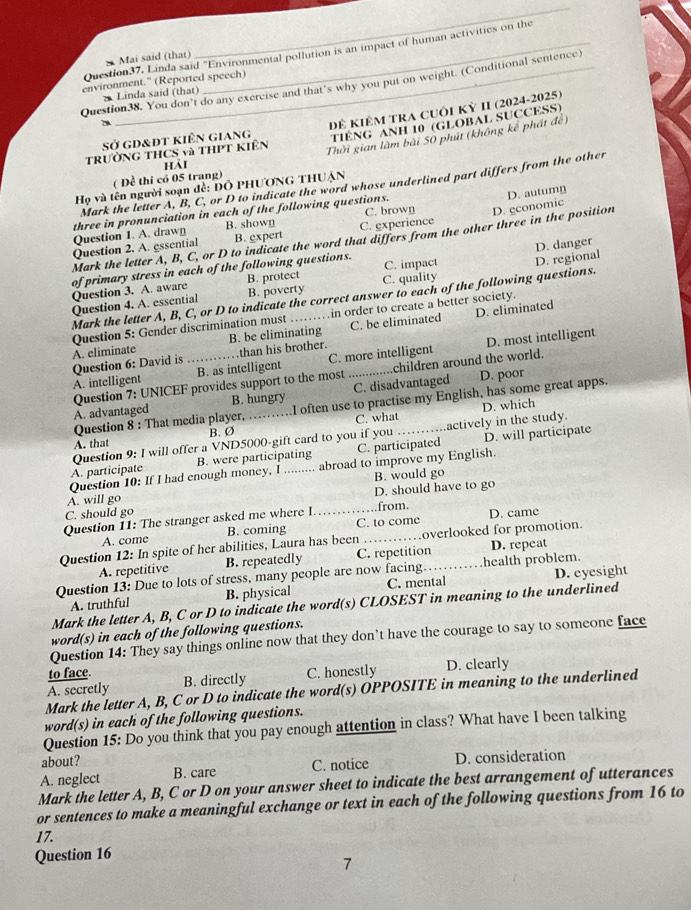 Giải quyết:Linda said "Environmental pollution is an impact of human ...