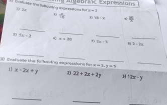 Solved: Algebraic Expressions A Evaluate the following expressions for x=2 1) 2x 2) x/16 3) 18 ...