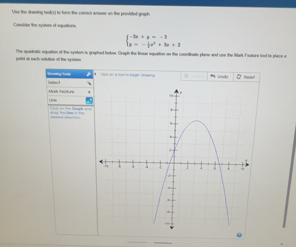 Solved: Use the drawing tool(s) to form the correct answer on the ...