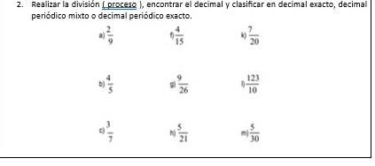 Resuelto:Realizar la división ( proceso ), encontrar el decimal y ...
