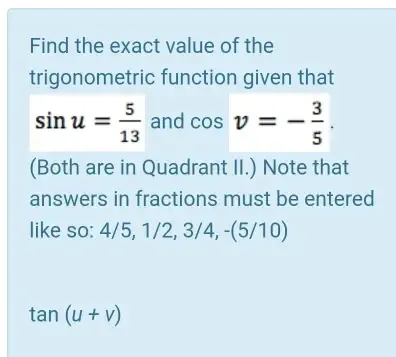 Solved: Find the exact value of the trigonometric function given that ...