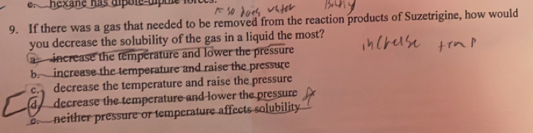 Solved: hexane has dipole dipule force 9. If there was a gas that ...