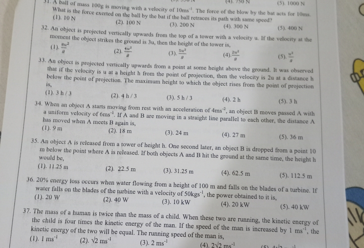 Solved: (4).750 (5). 1000 N 31. A ball of mass 100g is moving with a ...
