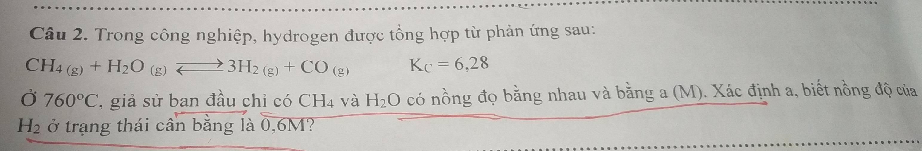 Giải quyết:Trong công nghiệp, hydrogen được tổng hợp từ phản ứng sau ...