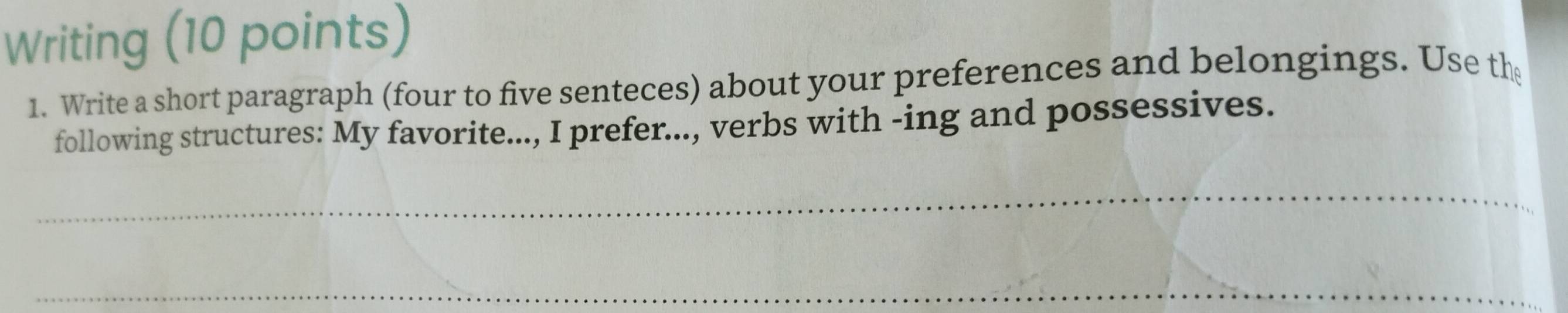 Solved: Writing (10 points) 1. Write a short paragraph (four to five ...