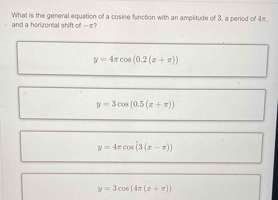 Solved: What is the general equation of a cosine function with an ...