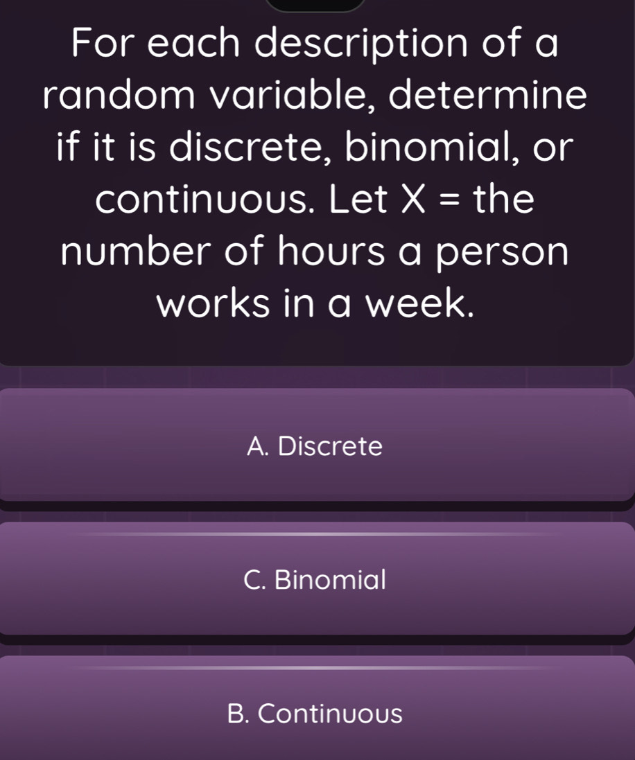 Solved: For each description of a random variable, determine if it is ...