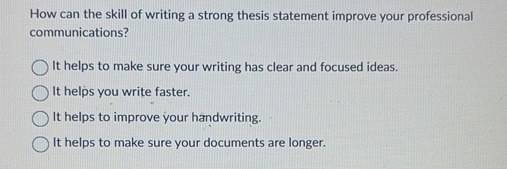 Solved: How can the skill of writing a strong thesis statement improve ...
