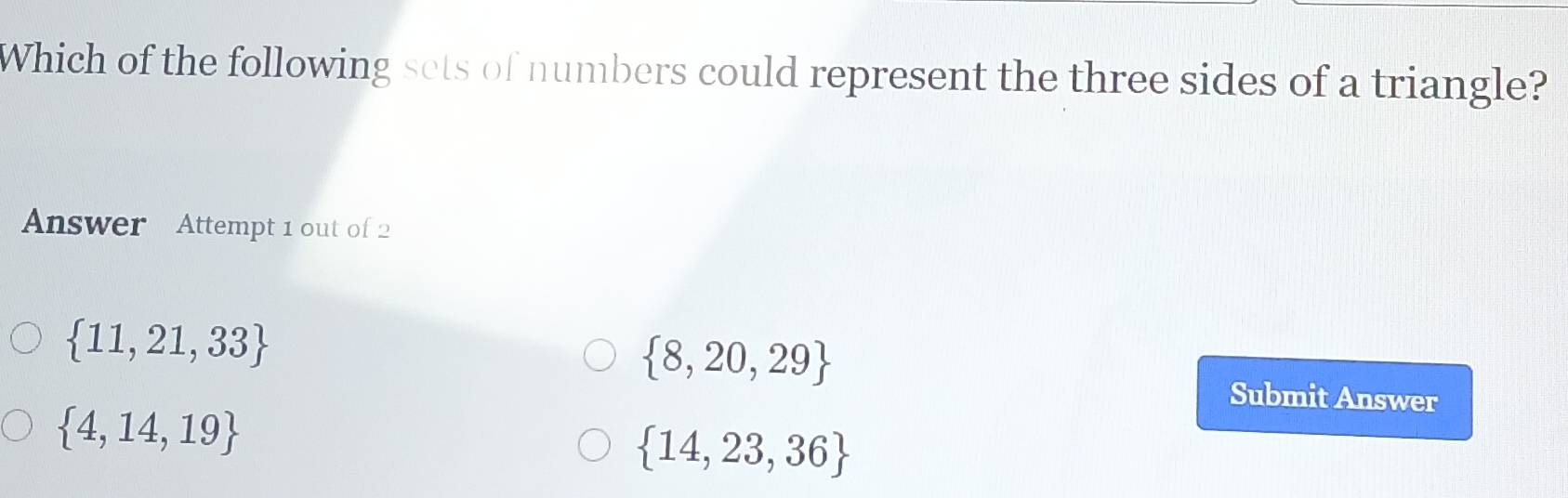 Solved: Which of the following sets of numbers could represent the ...