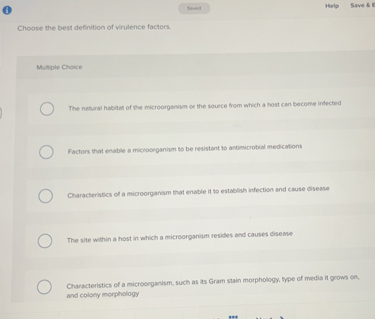 Solved: Saved Help Save & 6 Choose the best definition of virulence ...