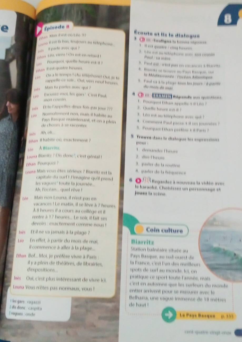 Risolto:Épisode 8 Écoute et lls le dialogue Tan Mais il est on Léo 717 ...