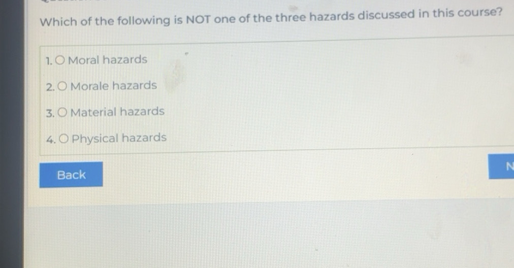 Solved: Which of the following is NOT one of the three hazards ...