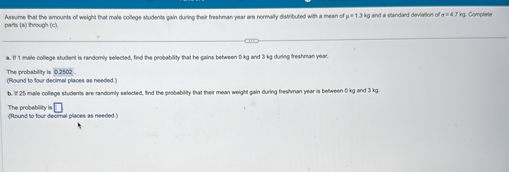 Solved: Assume that the amounts of weight that male college students ...