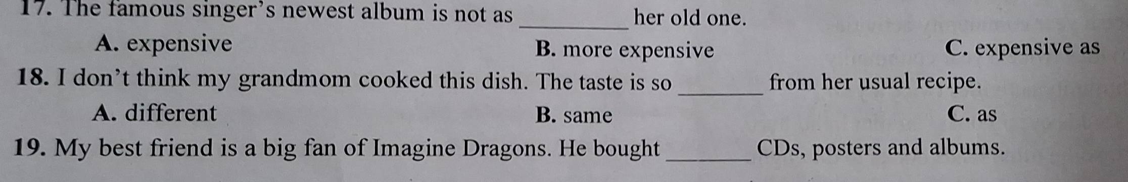Giải quyết:The famous singer’s newest album is not as her old one. _ A ...