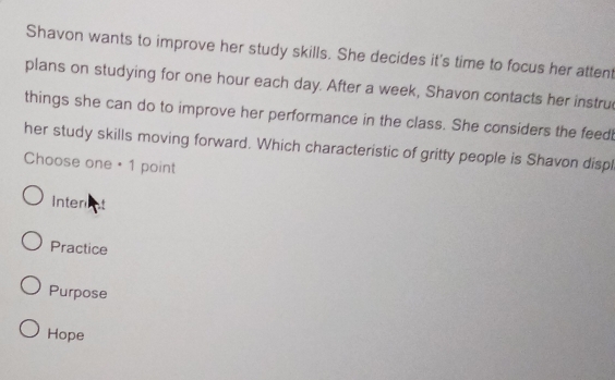 Solved: Shavon wants to improve her study skills. She decides it's time ...