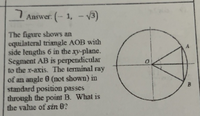 Solved: Answer: (-1,-sqrt(3)) The figure shows an equilateral triangle ...