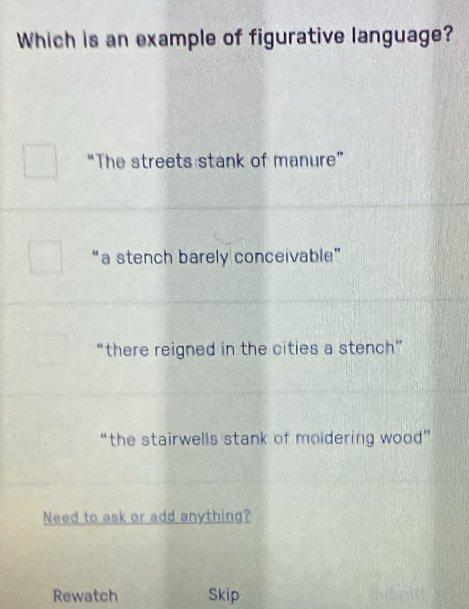 Solved: Which is an example of figurative language? “The streets stank ...