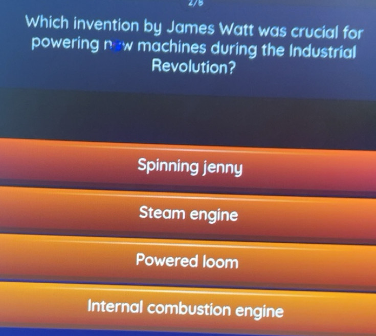 Solved: 215 Which invention by James Watt was crucial for powering new ...