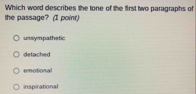 Solved: Which word describes the tone of the first two paragraphs of ...