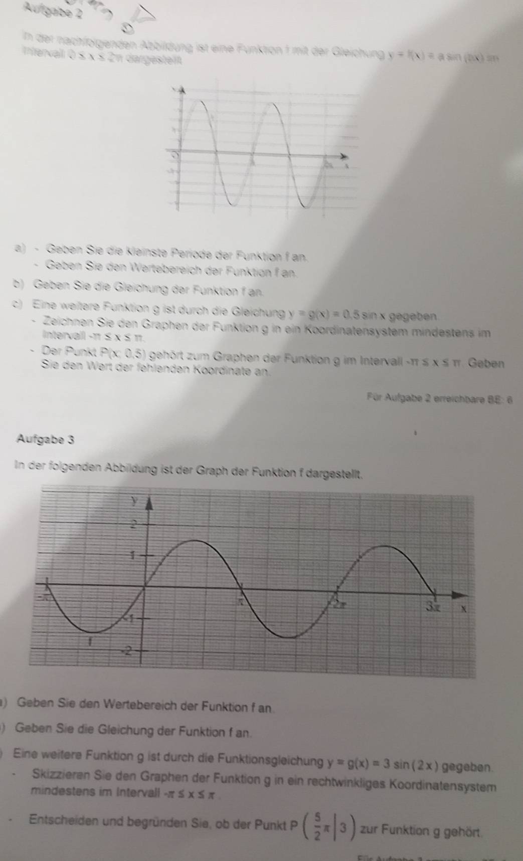 Gelöst:Aufgabe 2 ⑤ D ?(b) Prächfolgenden Abbildung ist eine Funktion 1 ...