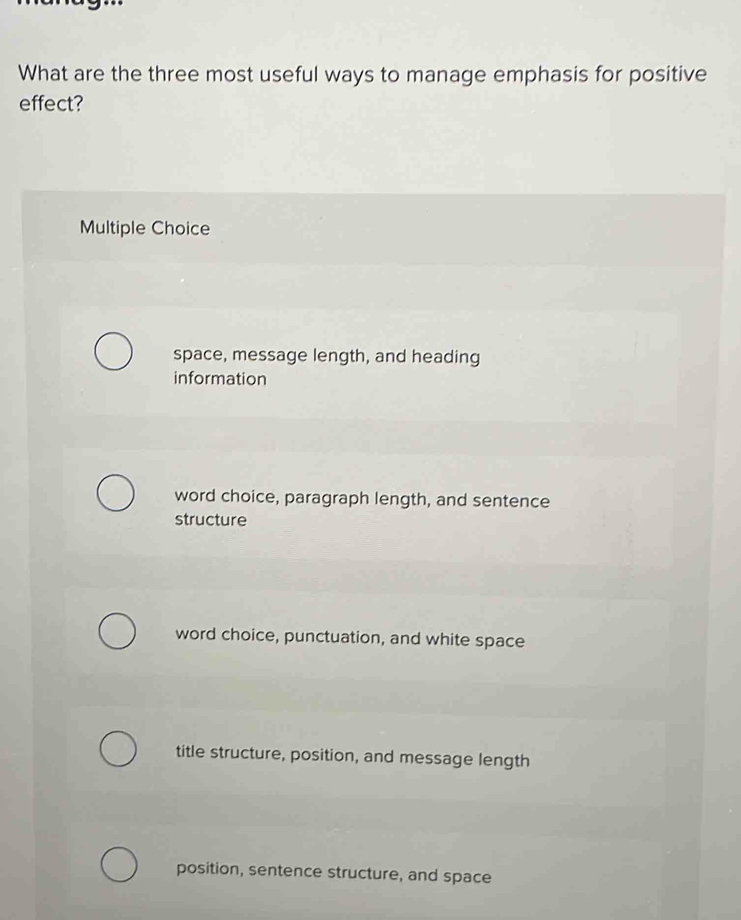 Solved: What are the three most useful ways to manage emphasis for ...