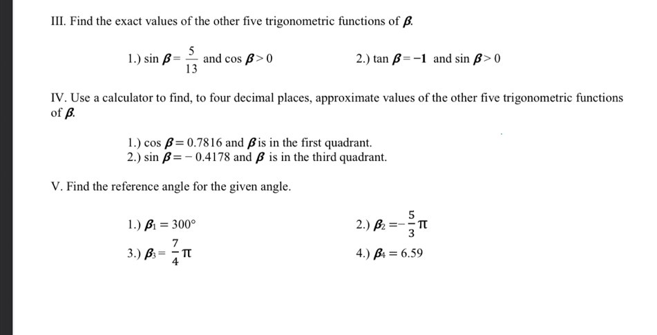 Solved: Find the exact values of the other five trigonometric functions ...