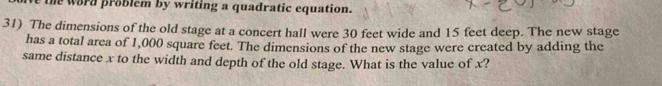 Solved: he word problem by writing a quadratic equation. 31) The ...