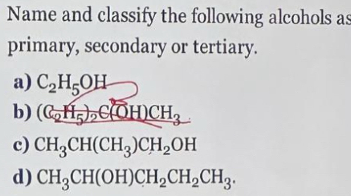Résolu :Name and classify the following alcohols as primary, secondary ...