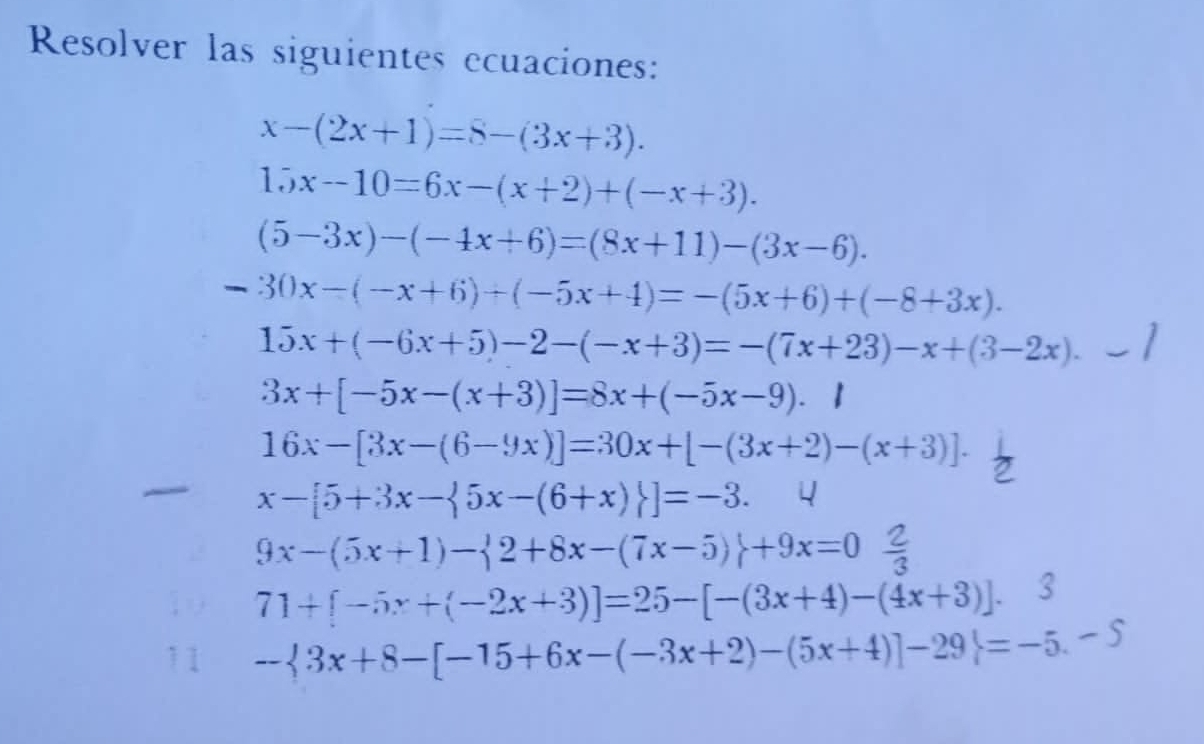 Resuelto:Resolver las siguientes ecuaciones: x-(2x+1)=8-(3x+3). 15x-10 ...