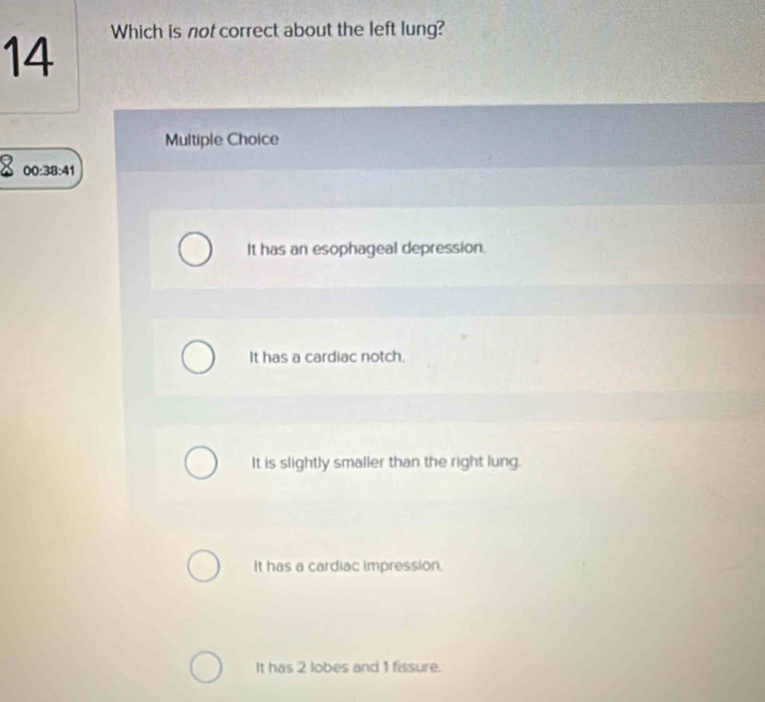 Solved: Which is not correct about the left lung? 14 Multiple Choice 00 ...