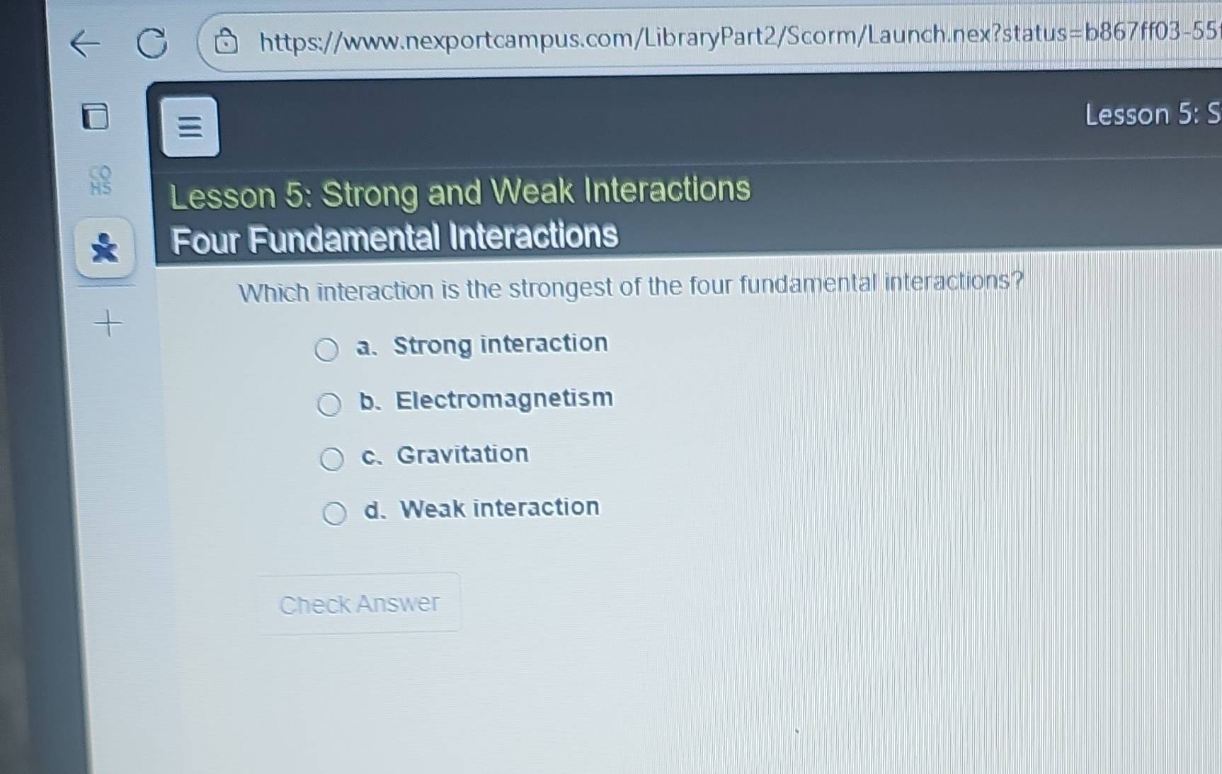 Solved: =b867ff03-55 Lesson 5:9 Lesson 5: Strong and Weak Interactions ...