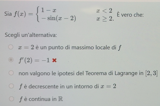 Risolto:Sia f(x)=beginarrayl 1-x -sin (x-2)endarray. beginarrayr x