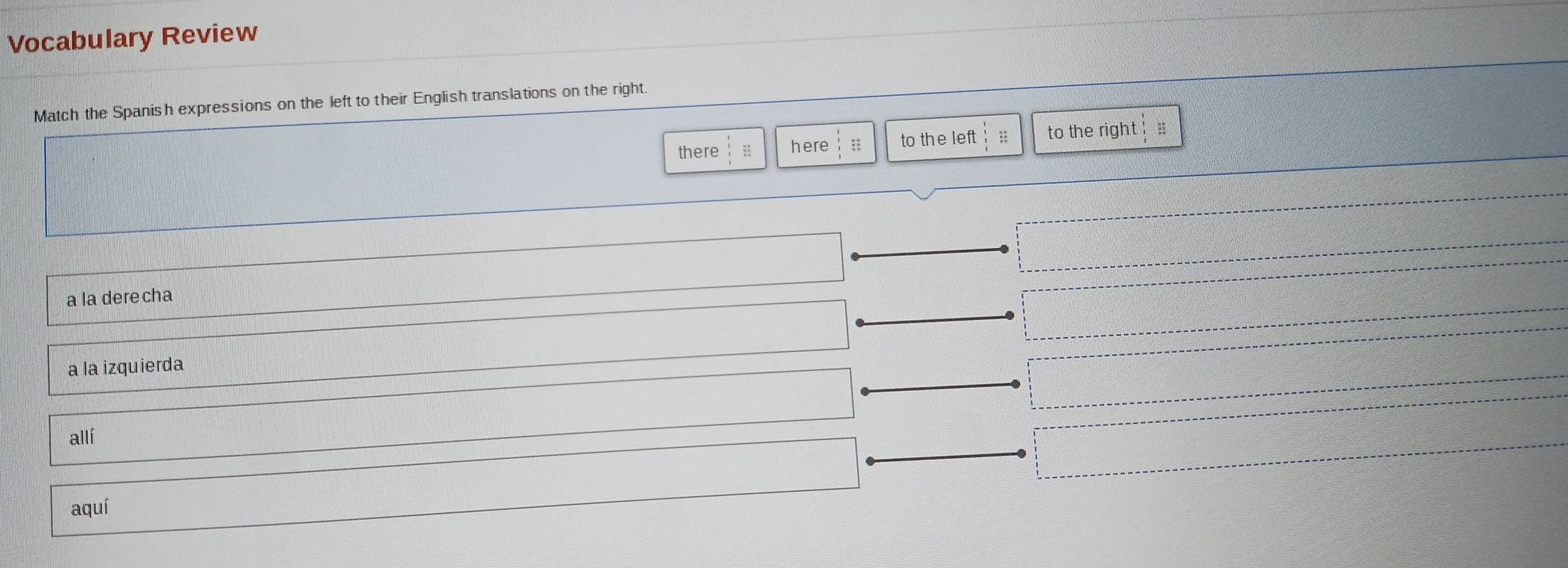 Solved: Vocabulary Review Match the Spanish expressions on the left to ...