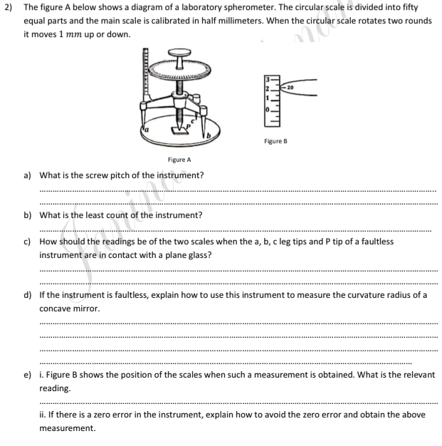 Gelöst:The figure A below shows a diagram of a laboratory spherometer ...