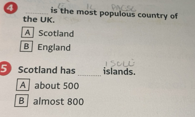 Risolto:4 _is the most populous country of the UK. A Scotland B England ...