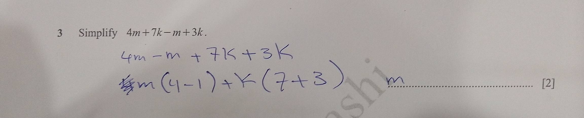 Solved: Simplify 4m+7k-m+3k. [2] [Math]