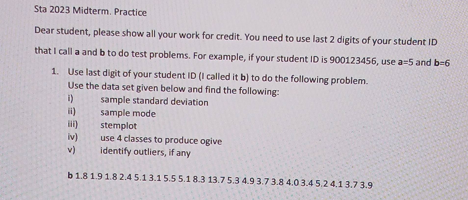 Solved: Sta 2023 Midterm. Practice Dear student, please show all your ...