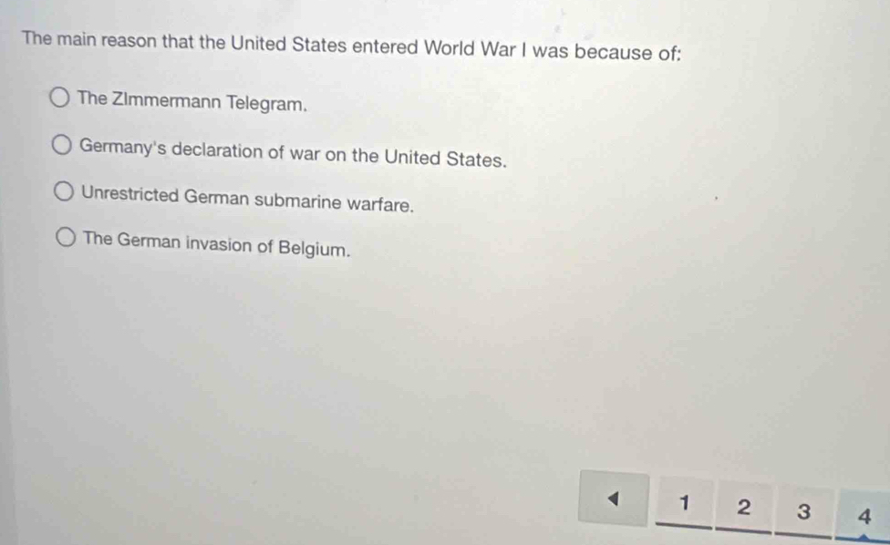 Solved: The main reason that the United States entered World War I was ...