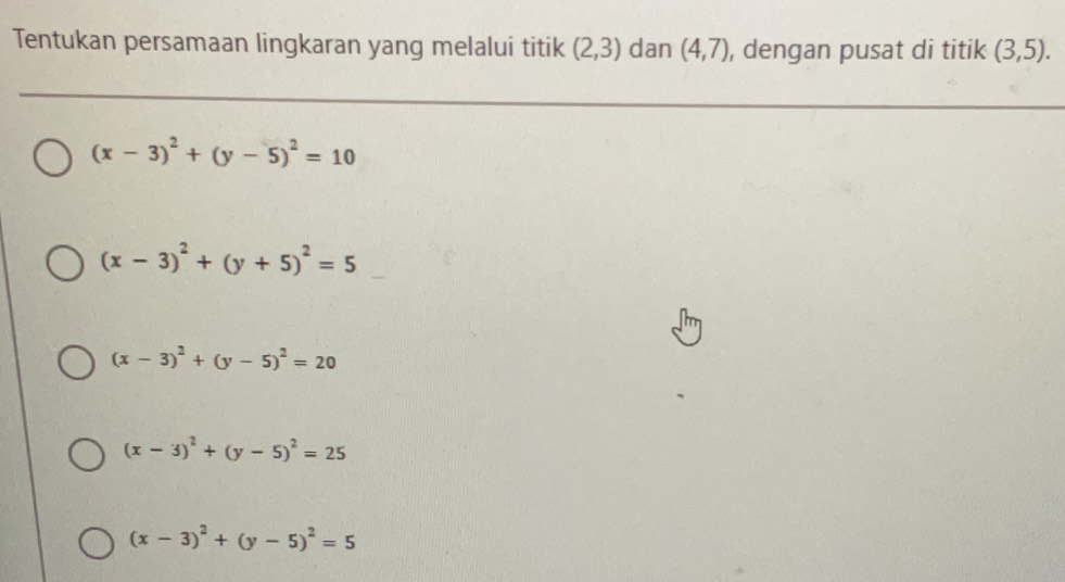 Telah dijawab:Tentukan persamaan lingkaran yang melalui titik (2,3) dan ...